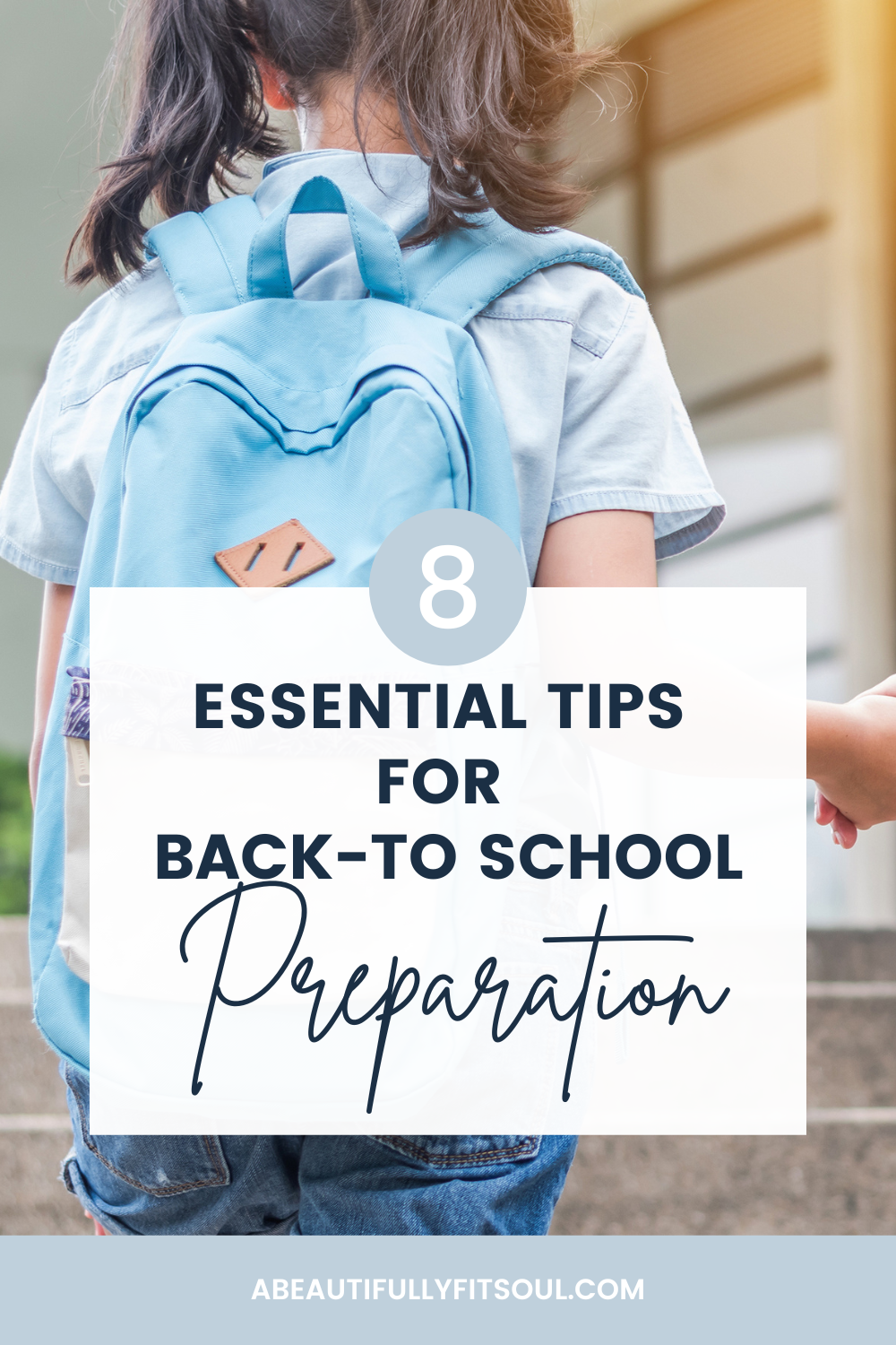 8 Essential Tips for Back-to-School Preparation - A Beautifully Fit Soul